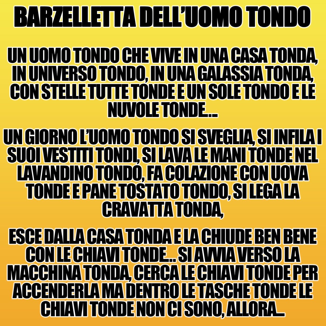 - L'uomo tondo che viveva in una casa tonda... - Aforismi.it